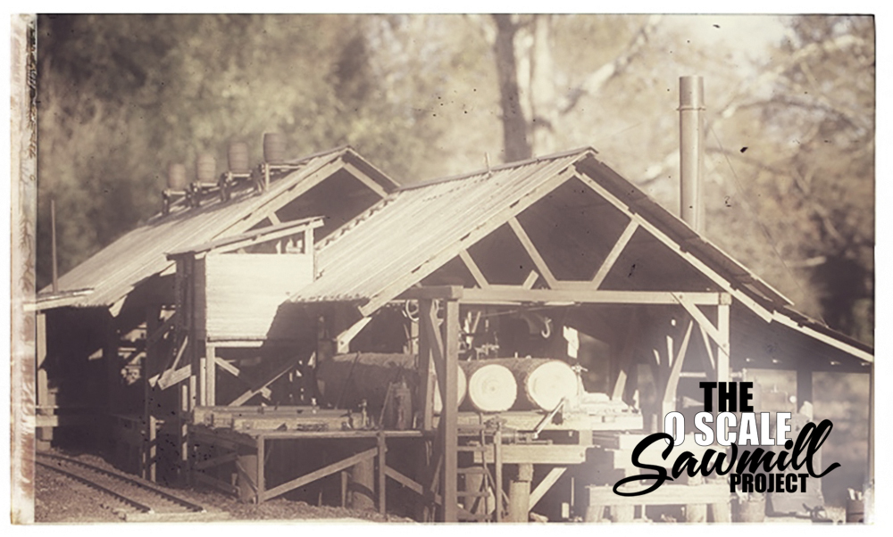 SierraWest Scale Models | O Scale Sawmill Project